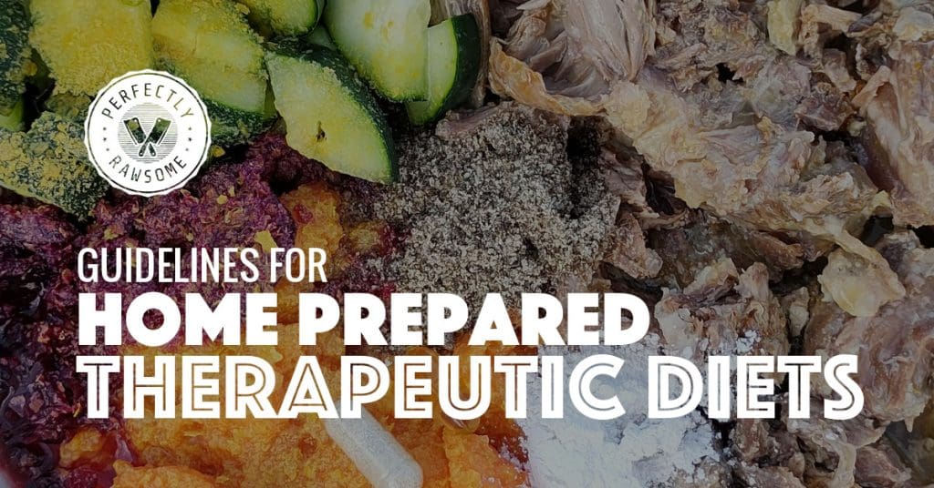 Guidelines for Home Prepared Therapeutic Diets for Dogs & Cats